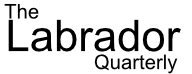 The Labrador Quarterly | Labrador Magazine